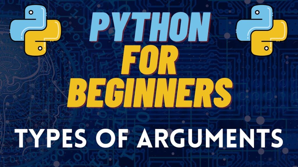 Python For Beginners – 14 – Types of Arguments | Pythonちゃん